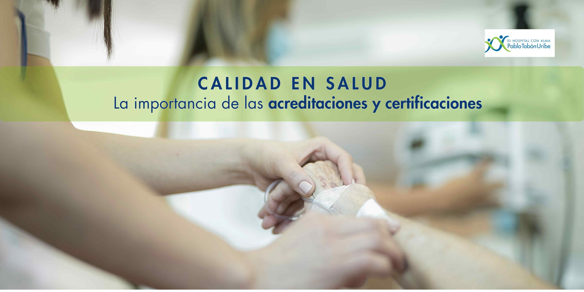 Calidad en salud: La Importancia de las acreditaciones y certificacion ...