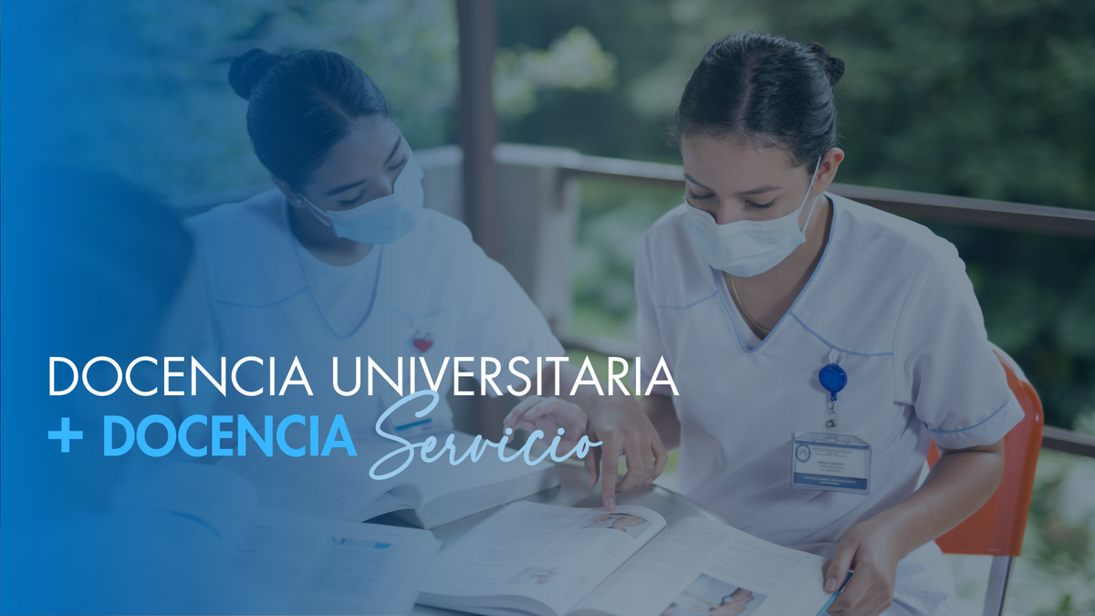 Docencia Universitaria y Docencia-Servicio: fusión entre teoría y prác ...